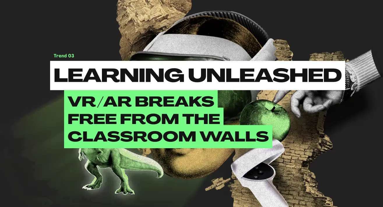 Learning Unleashed - Trends in Education 2024 Learning Unleashed - Trends in Education 2024